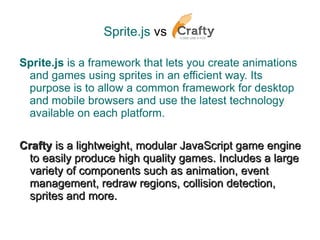 Sprite js vs craftyjs | PPT