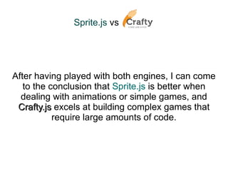 Sprite js vs craftyjs | PPT