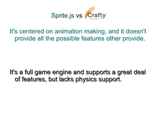Sprite js vs craftyjs | PPT