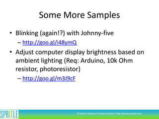 Arduino for developers by Steve Robinson | PPTX