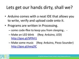 Arduino for developers by Steve Robinson | PPTX