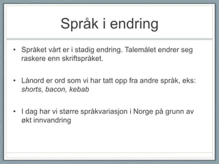 Språk i endring | PPTX