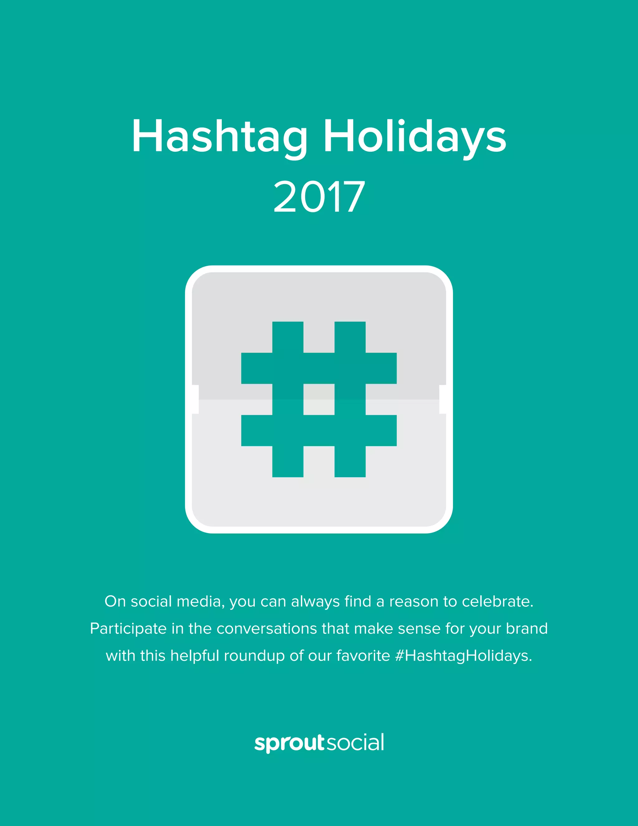What Are 88 Hashtag Holidays In 2017 To Supplement Your Content ...