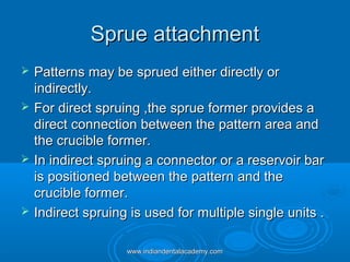 Spruing and investments in fpd/ dental implant courses | PPT