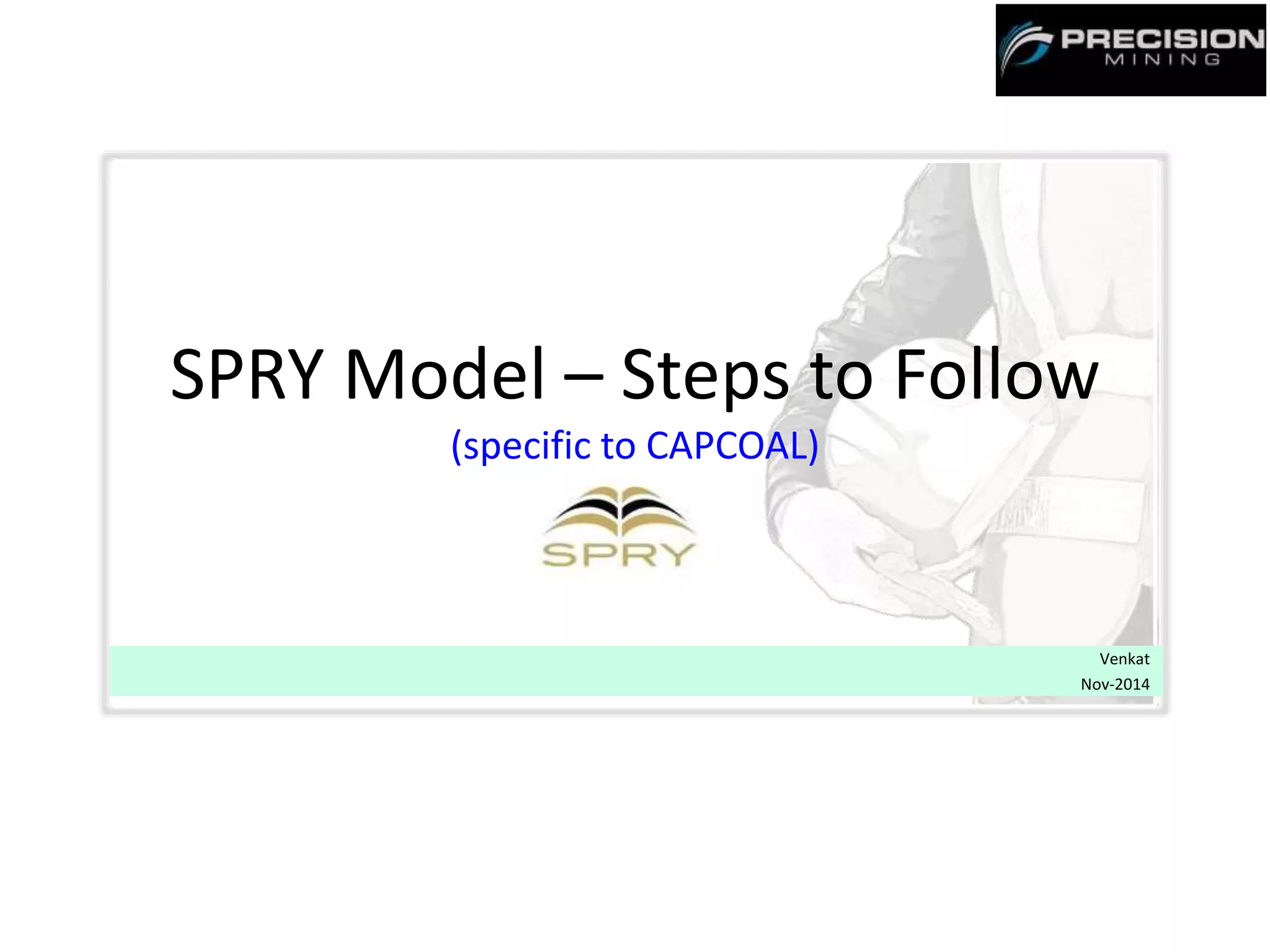 Spry Scheduling and Haulage model - Tutorial | PPTX