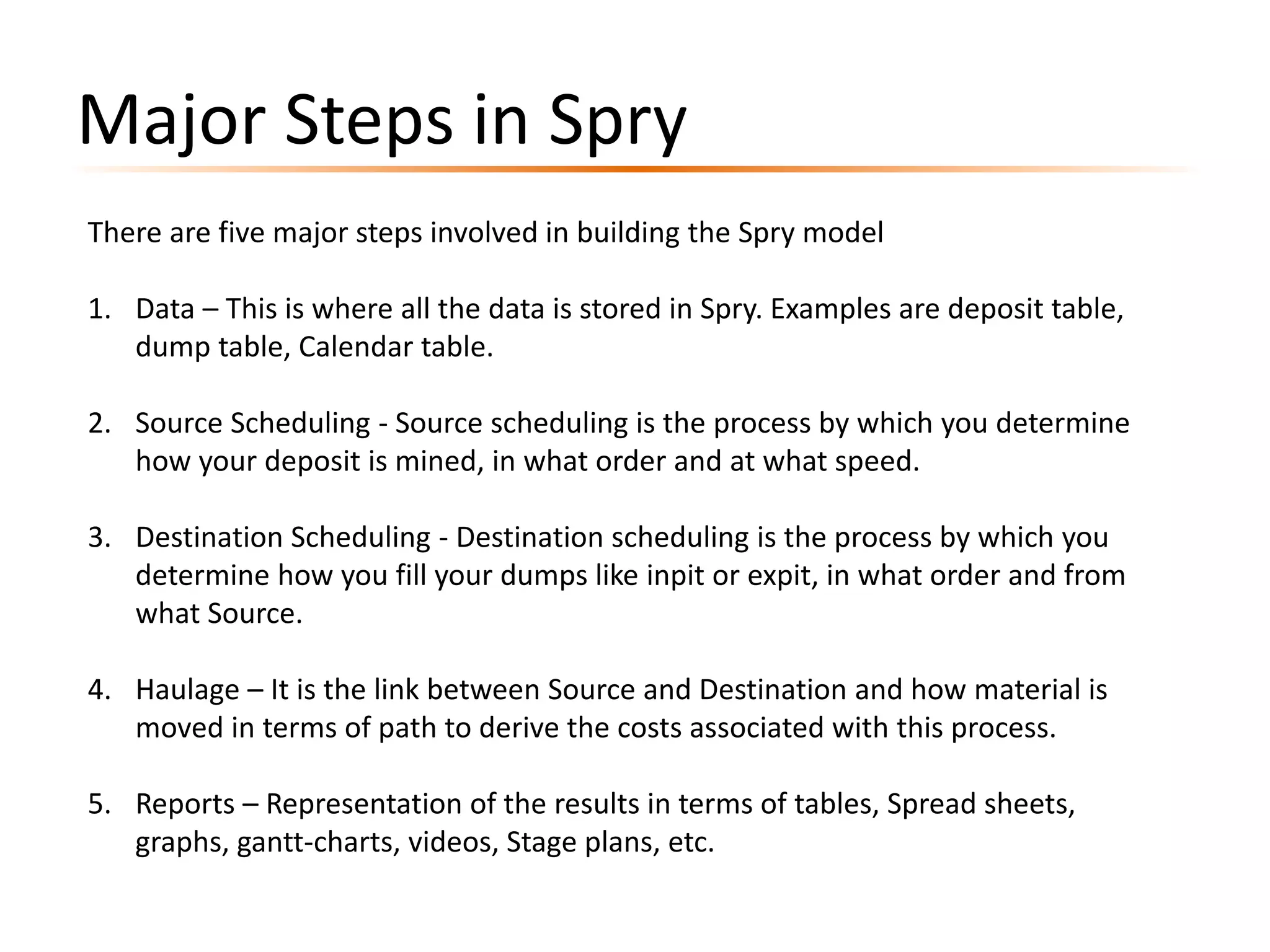 Spry Scheduling and Haulage model - Tutorial | PPTX