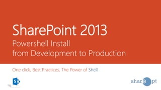SharePoint 2013, Powershell Install from Development to Production. | PPTX | Operating Systems ...