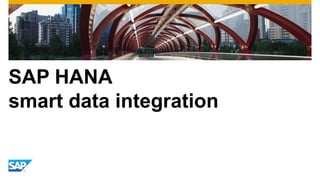 What's New for SAP HANA Smart Data Integration & Smart Data Quality | PPTX | Databases ...