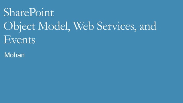 SharePoint Object Model, Web Services and Events | PPT