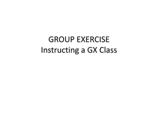 Sps451 t14 instructing a group exercise class | PDF