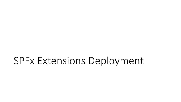 Understanding Sharepoint Framework Extensions Ppt