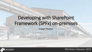Developing with SharePoint Framework (SPFx) on-premises | PDF