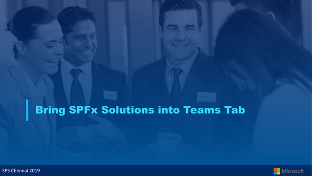 Bring together SPFx Solutions in SharePoint and MS Teams | PPT