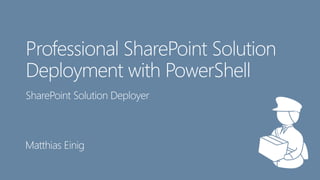 Professional SharePoint Solution Deployment with PowerShell | PDF