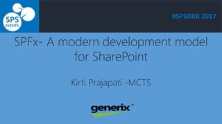 SPFx- A modern development model for SharePoint | PPT