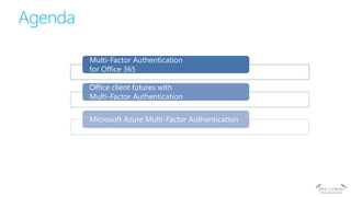 SPSLisbon 2017 Office 365 Multi-factor Authentication with Microsoft ...
