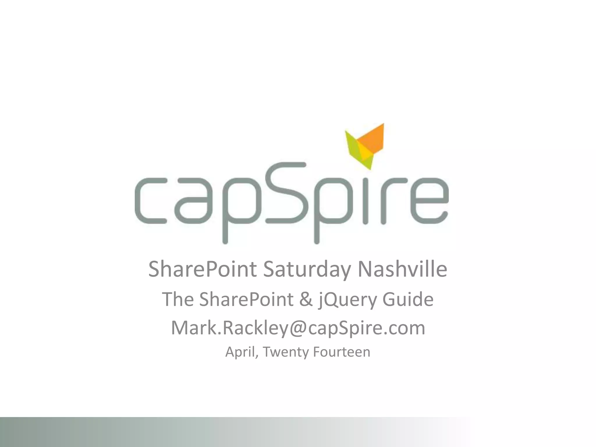SharePoint & jQuery Guide - SPSNashville 2014 | PPT