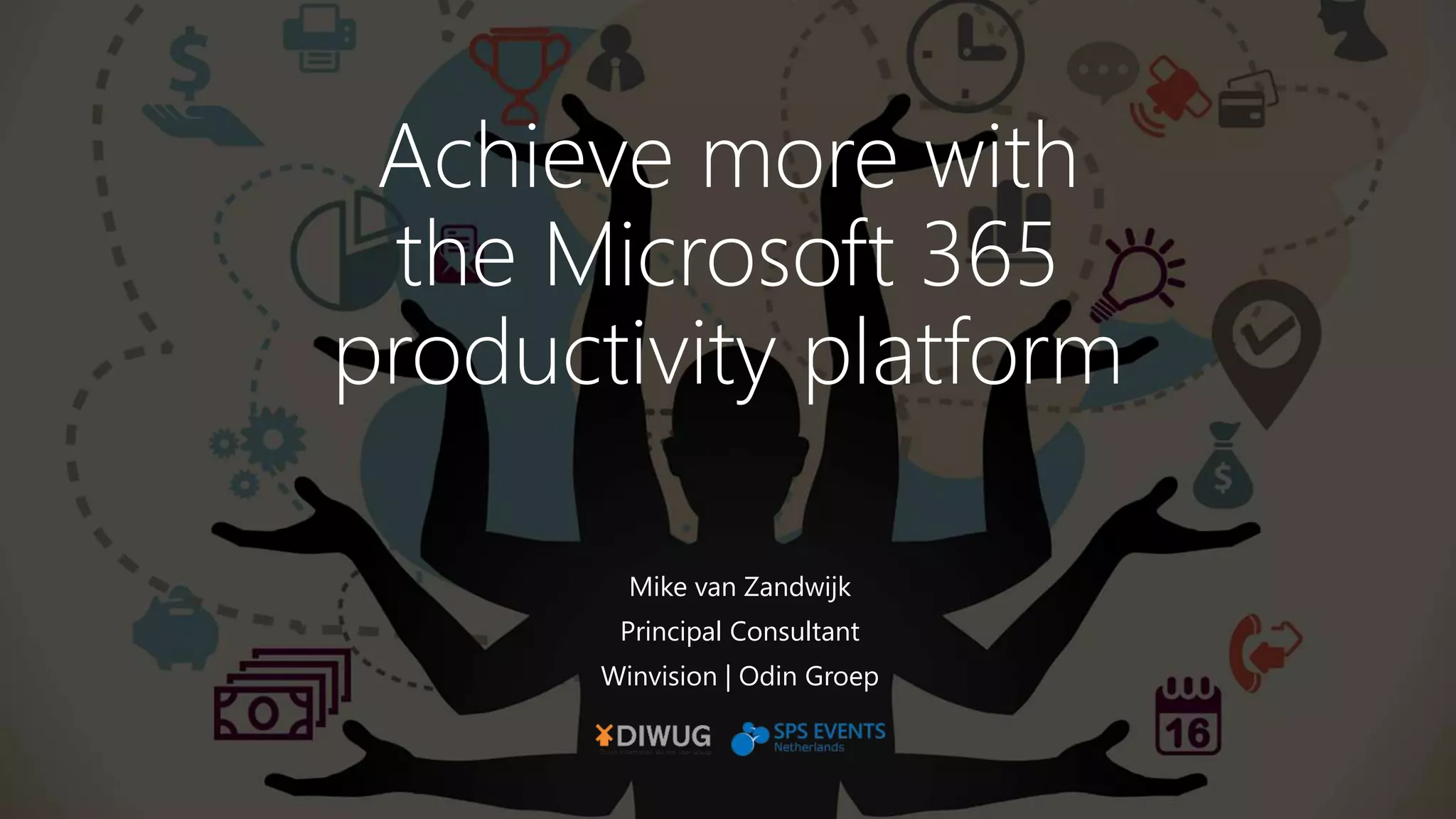Achieve more with the Microsoft 365 productivity platform | PPT