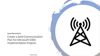 SPS Omaha Create a Solid Communication Plan For Microsoft O365 ...