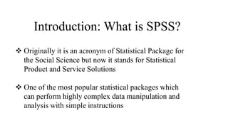 Basics of SPSS and how to use it first time | PPTX