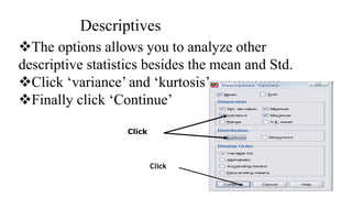 Basics of SPSS and how to use it first time | PPTX