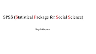 Basics of SPSS and how to use it first time | PPT