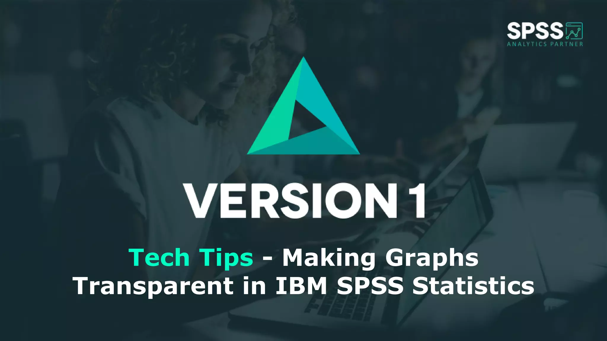 Making graphs transparent in IBM SPSS Statistics | PPTX