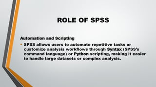 SPSS -INTRODUCTION,MEANING ,ROLE OF SPSS.pptx