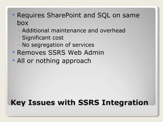 SQL Reporting Service and SharePoint, The Right Way