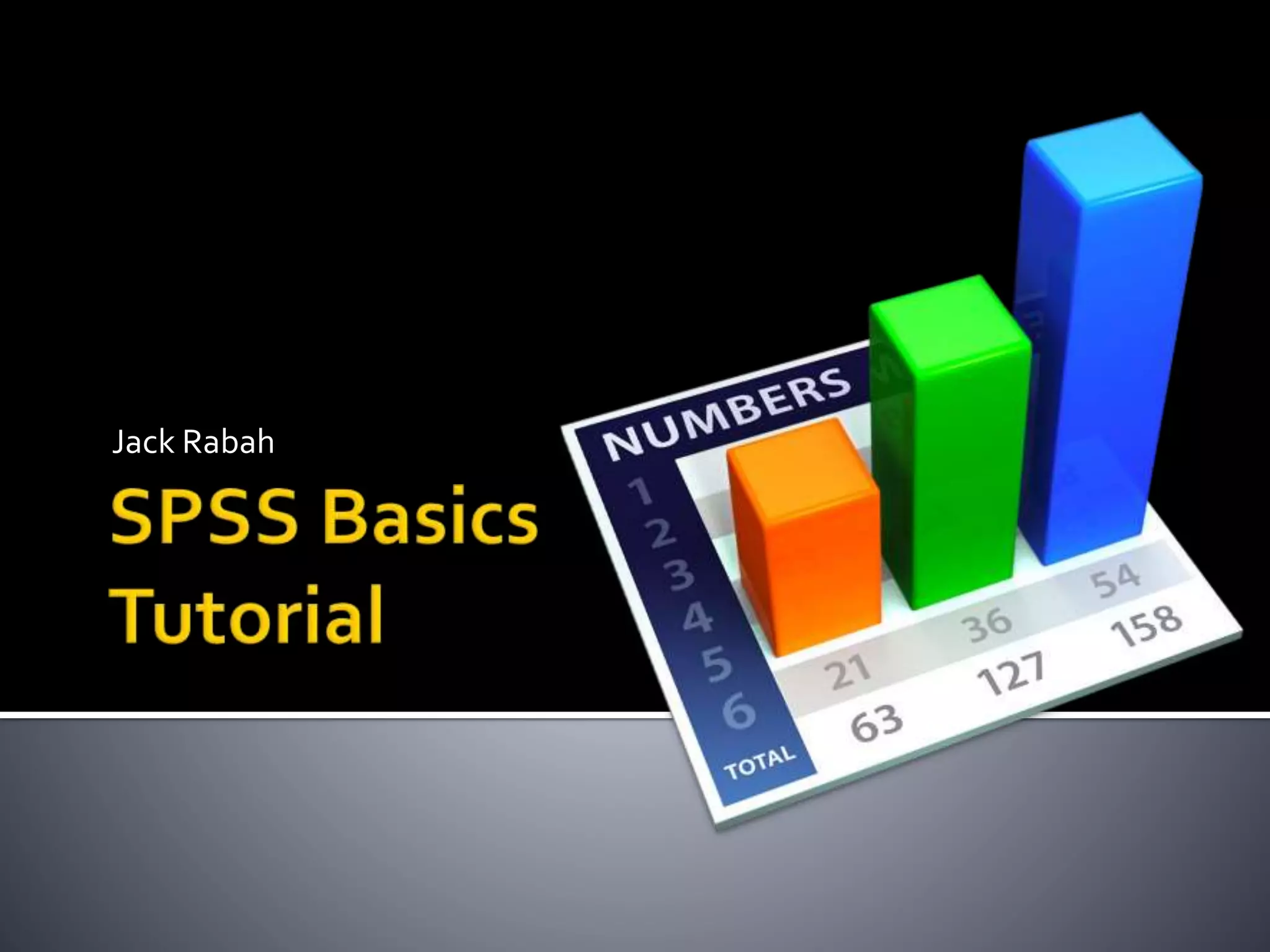 Spss basics tutorial | PPTX