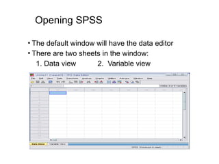 Spss briefintroduction Spss introduction, biostatistics, biostatistics Spss window Spss data ...