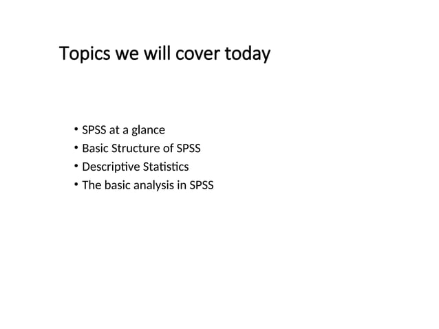 Spss Briefintroduction Spss Introduction Biostatistics Biostatistics Spss Window Spss Data