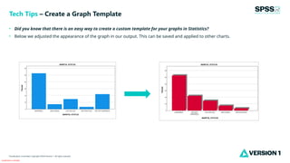 SPSS Statistics - Create a Graph Template in IBM SPSS Statistics.pptx