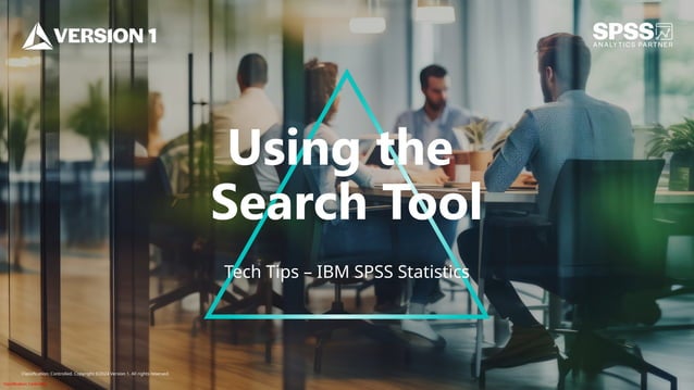 SPSS Statistics - Using the Search Tool in IBM SPSS Statistics.pptx