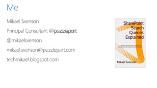 SharePoint Search Queries Explained - SPSSthlm 2015 | PPTX