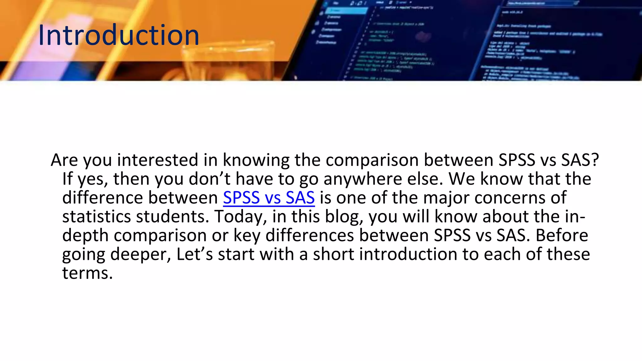 SPSS vs SAS_ The Key Differences You Should Know.pptx