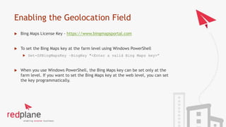 Using SharePoint's Geolocation Field - SPSUK 2014 | PPT