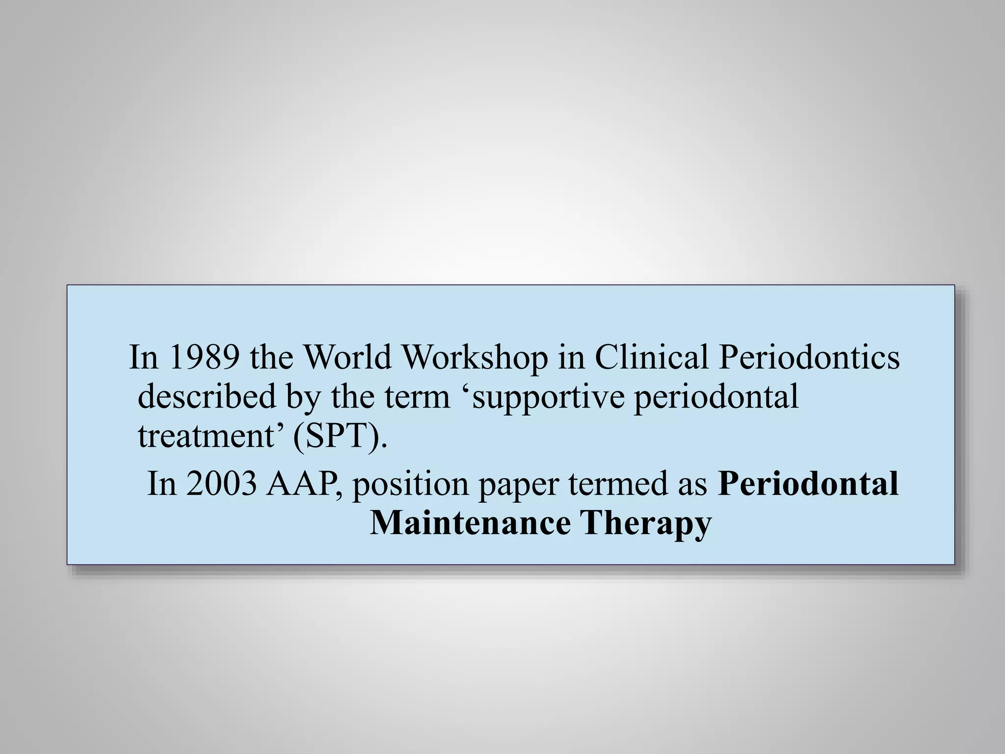 Supportive Periodontal Therapy | PPTX
