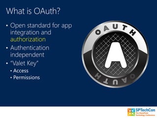 SPTECHCON - Who are You and What Do You Want - Working with OAuth in ...