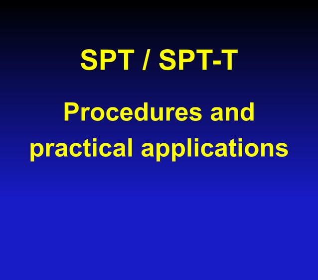 Spt spt t procedures and practical applications -luciano decourt | PPT