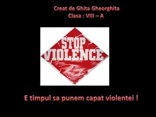 Spune stop violentei! | PPTX