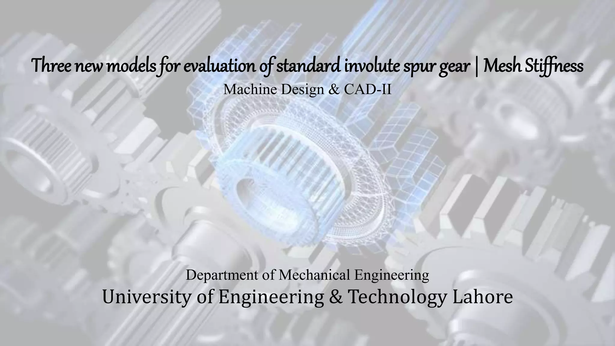 Three new models for evaluation of standard involute spur gear | Mesh ...