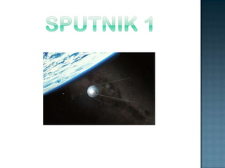 Sputnik 1 | PPTX