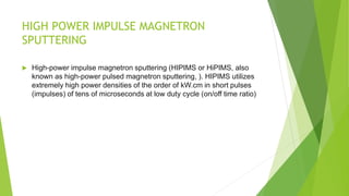 Sputtering in vacuum | PPTX