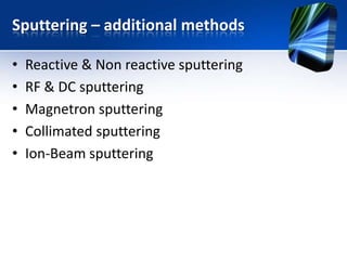 Sputtering process | PPTX