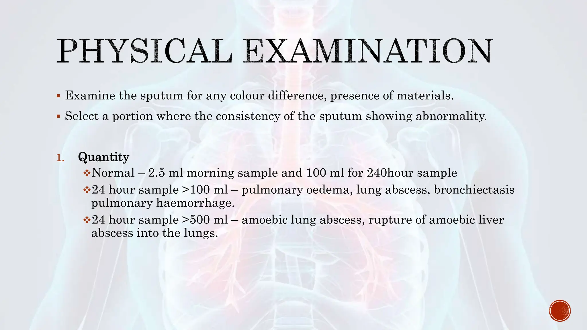 SPHYSICAL, AND MICROSCOPIC EXAMINATION OF SPUTUM | PPTX