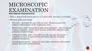 SPHYSICAL, AND MICROSCOPIC EXAMINATION OF SPUTUM | PPTX