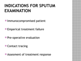 Sputum Examination and its Relevance to Clinical Practice.pptx