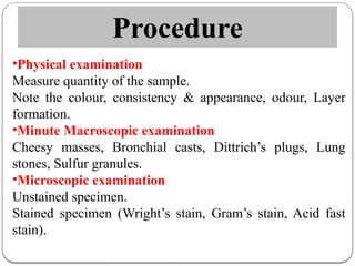 Examination of Sputum By Physical Chemical and microscopic examination ...