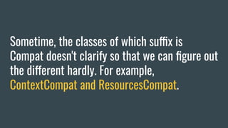Whats resources compat_contextcompat_and_appcompat | PPT
